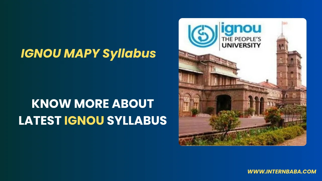 IGNOU MAPY Syllabus 2025 - InternBaba - Internship, Jobs & Govt Jobs Update